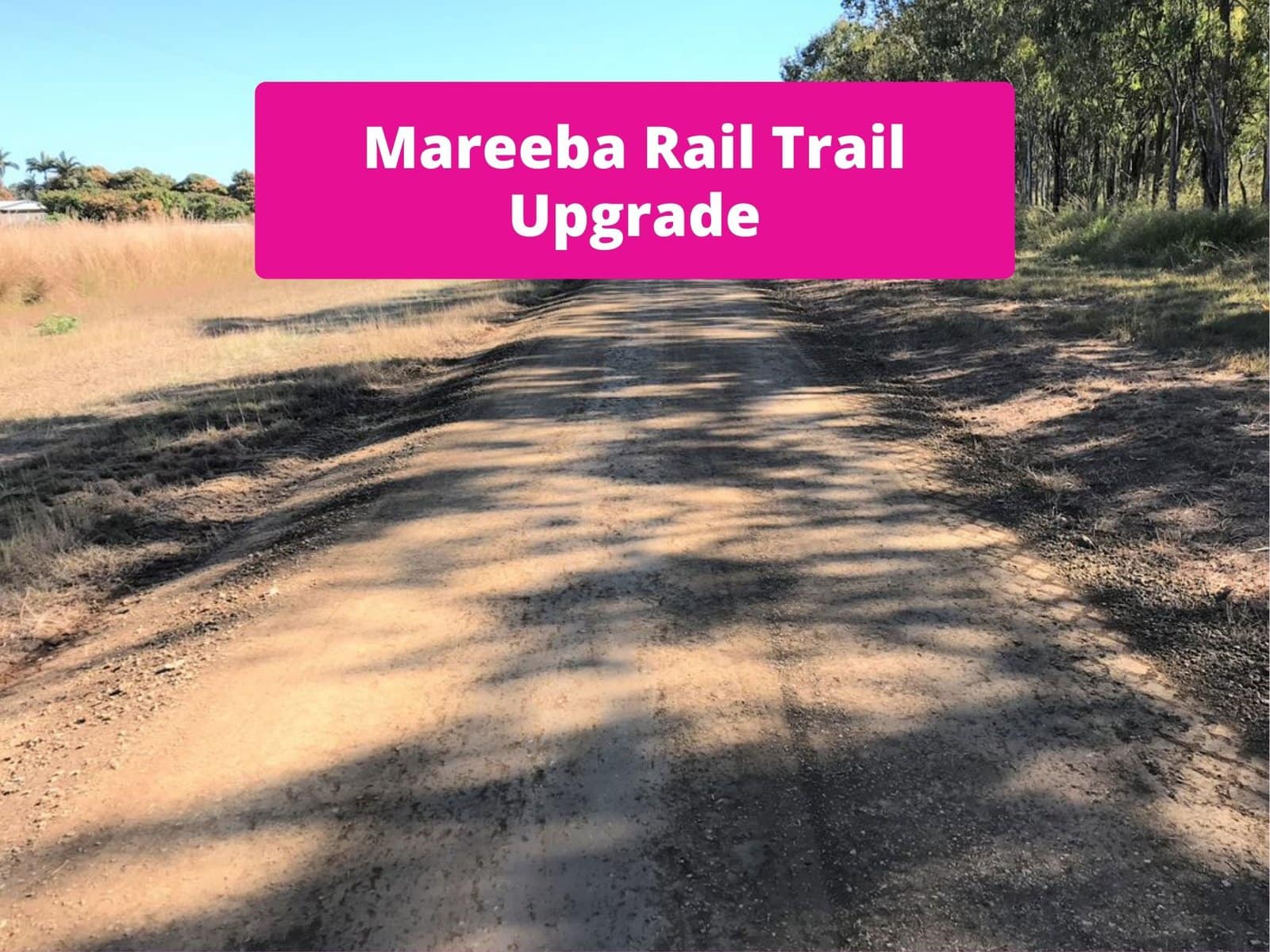 Mareeba Rail Trail Upgrade - Mareeba Shire Council