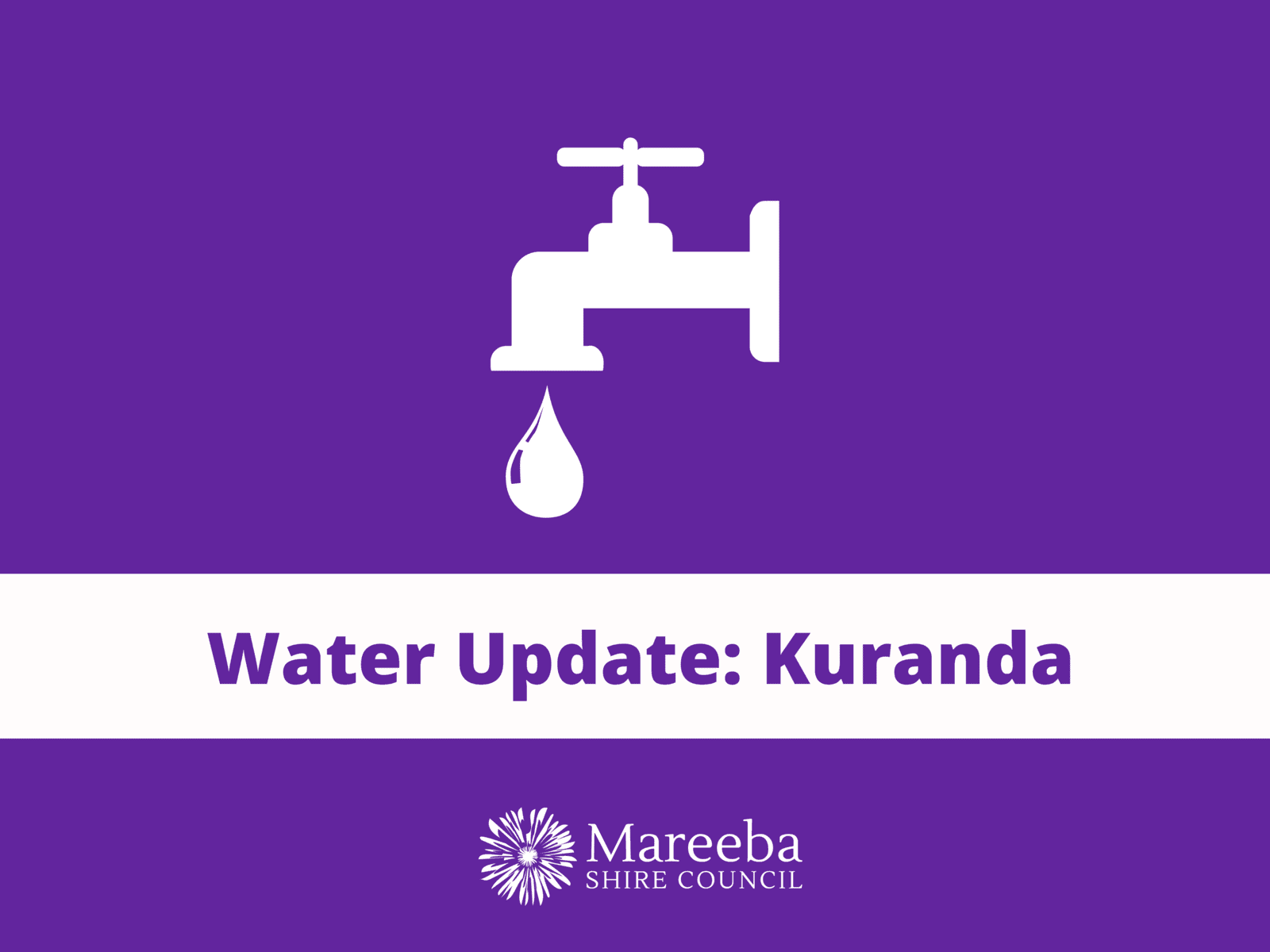 Kuranda Water Update - Mareeba Shire Council