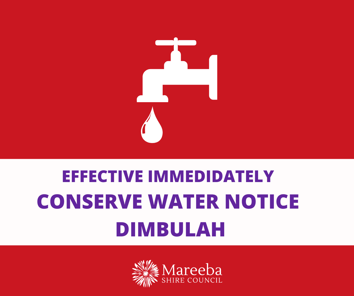 URGENT NOTICE – CONSERVE WATER DIMBULAH - Mareeba Shire Council